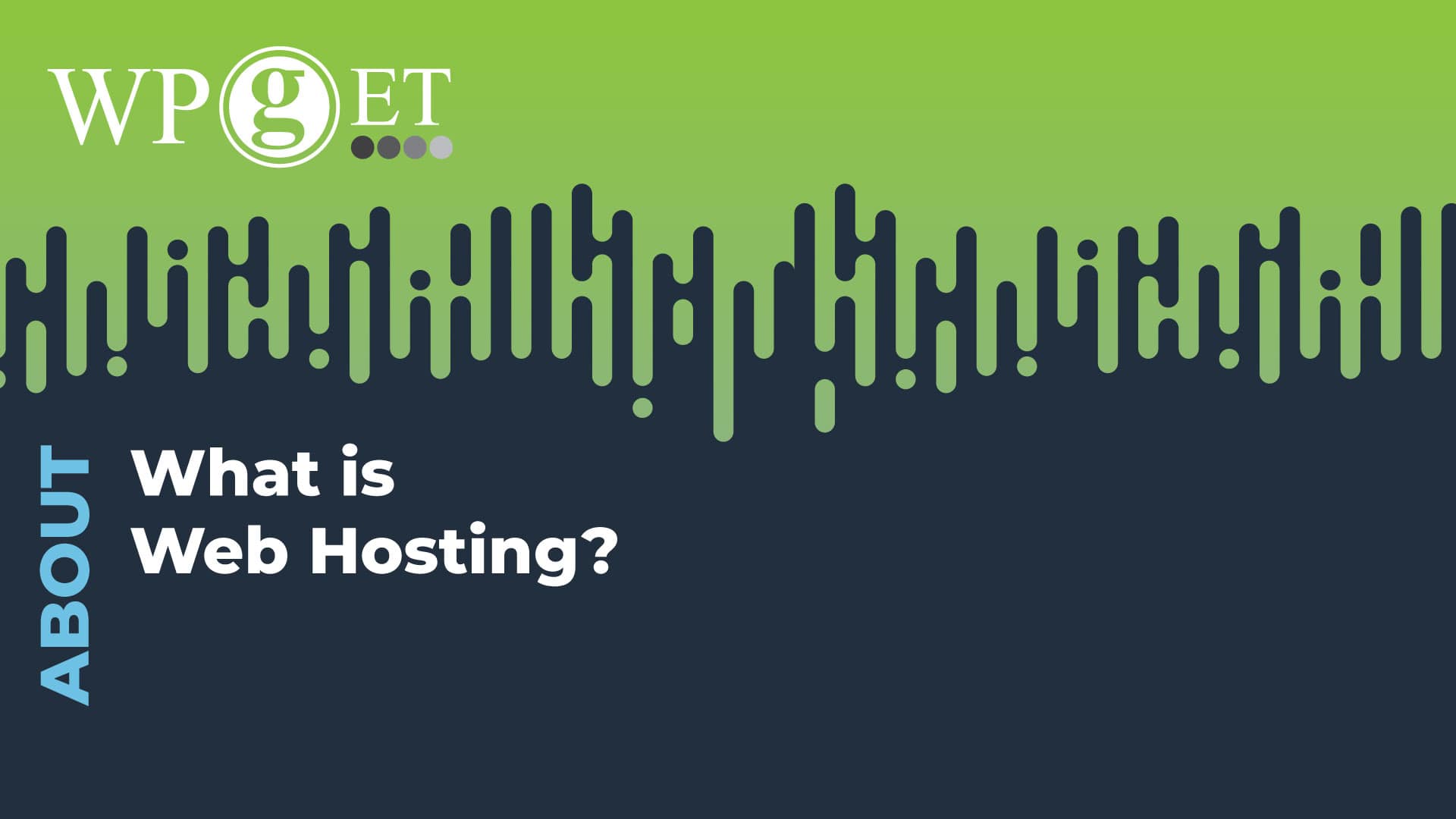 What Is Web Hosting WP Get Web Presence